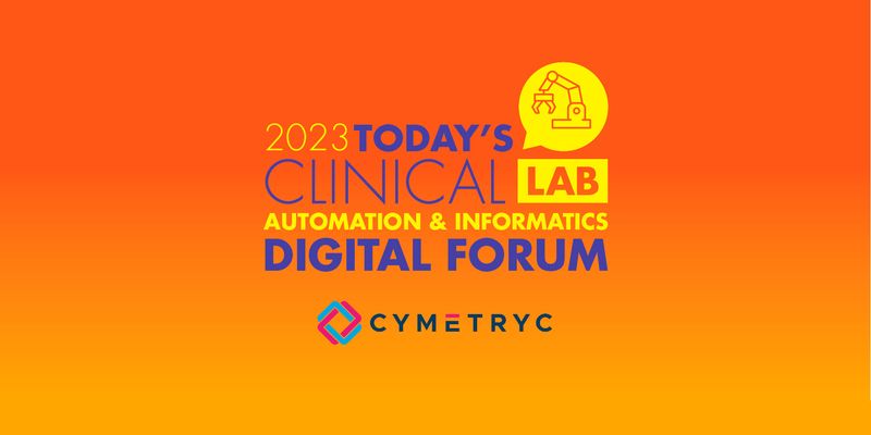 2023 Automation & Informatics Digital Forum | clinicallab