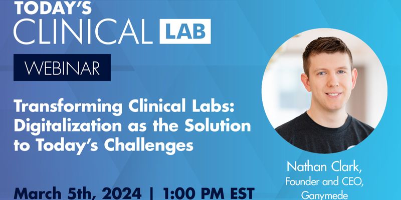 Transforming Clinical Labs: Digitalization as the Solution to Today's ...