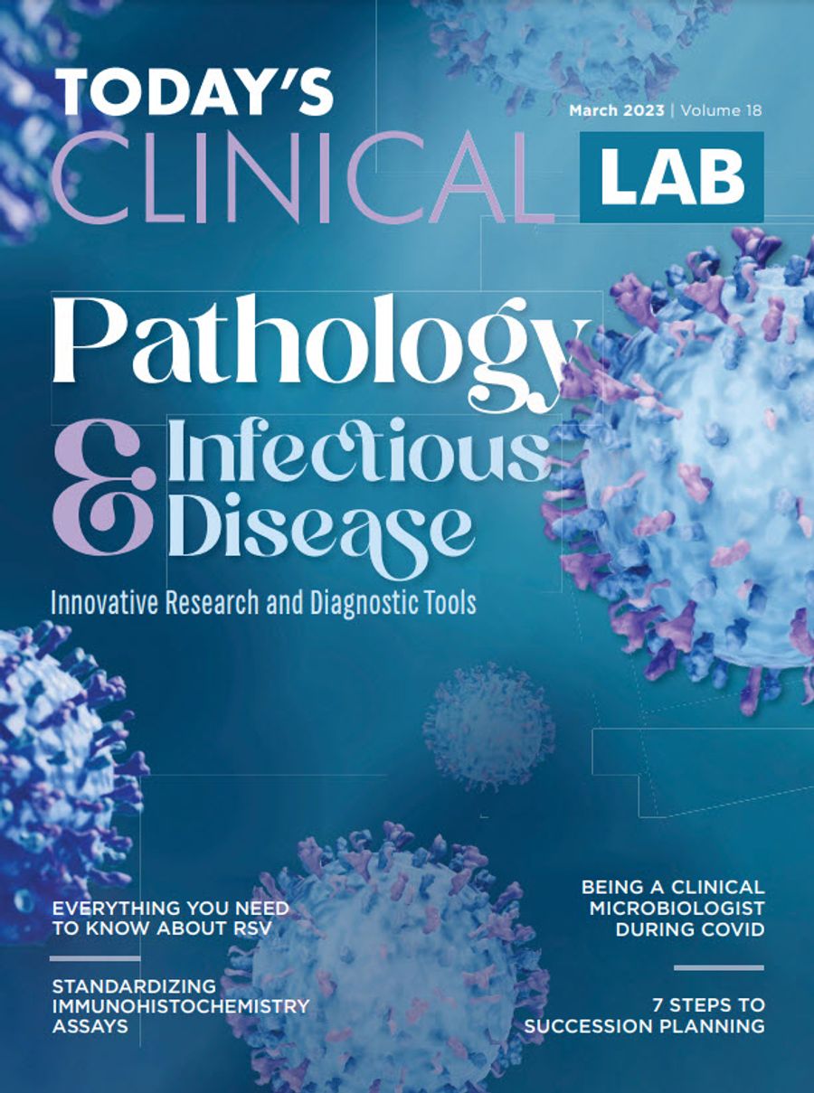 Magazine Issue - March 2023 | Pathology & Infectious Disease | Today's ...