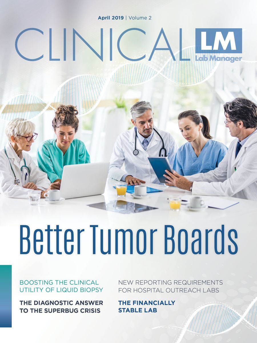 Magazine Issue - April 2019 | Better Tumor Boards | Today's Clinical Lab